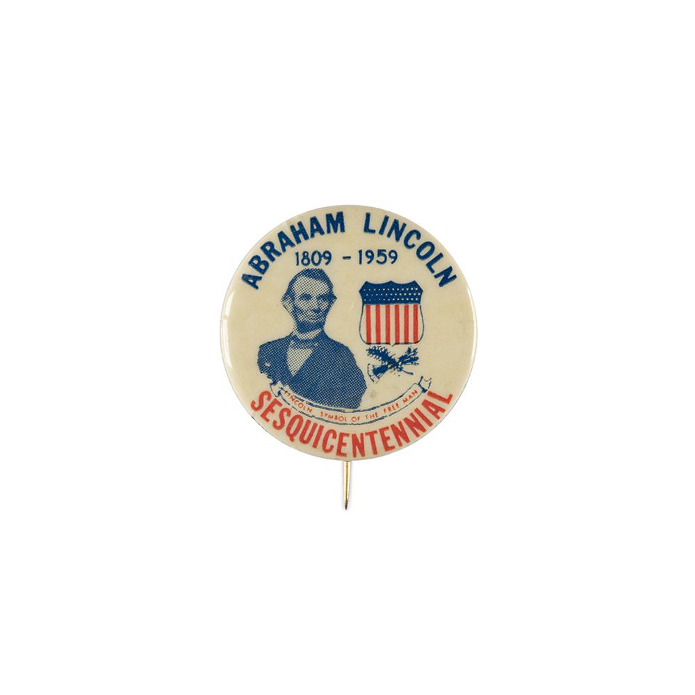 Lincoln Sesquicentennial pin | The Lincoln Financial Foundation Collection